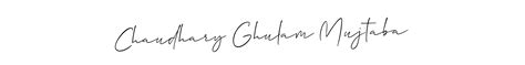 98 Chaudhary Ghulam Mujtaba Name Signature Style Ideas Awesome Esignature