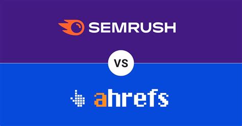 Semrush Vs Ahrefs 2024 Which Is The Better Seo Tool