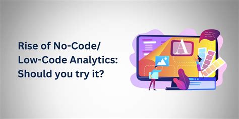 rise of no code low code analytics should you try them