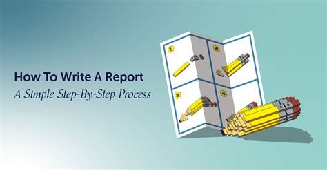 how to write a report a simple step by step process