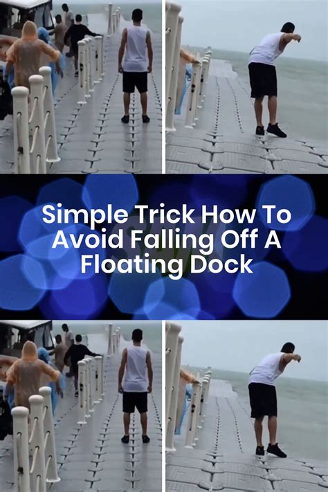 Simple Trick How To Avoid Falling Off A Floating Dock Artofit
