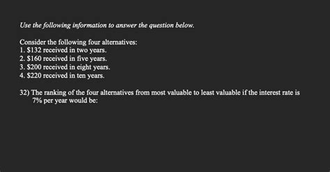 Solved Consider The Following Four Alternatives 1 132