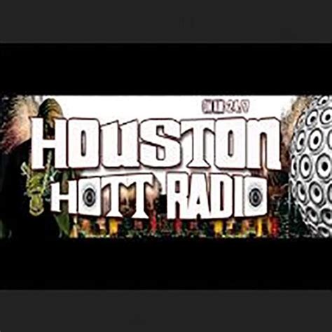 Houston Hott Radio Listen Live Radio Usa