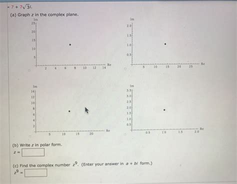 Solved A Graph Z In The Complex Plane B Write Z In Chegg