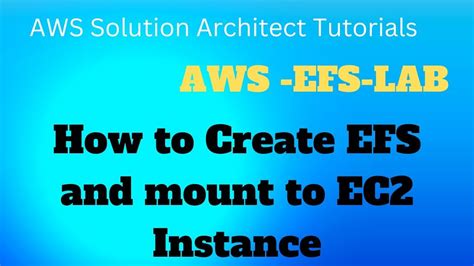 how to create aws efs and mount on ec2 instance youtube
