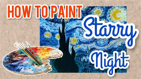 How To Paint Van Gogh Starry Night Step By Step At Karima Parker Blog