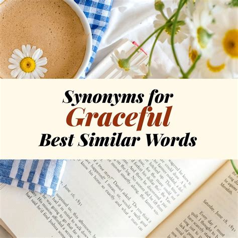 16 Other Ways To Say Graceful With Examples