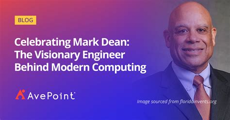 Celebrating Mark Dean The Visionary Engineer Behind Modern Computing Avepoint