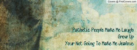 Pitiful Quotes Quotesgram
