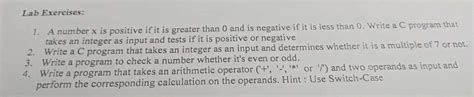 Solved Lab Exercises A Number X Is Positive If It Is Chegg