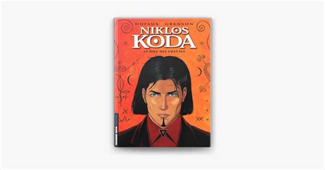 ‎niklos Koda Tome 2 Le Dieu Des Chacals By Olivier Grenson And Jean Dufaux On Apple Books