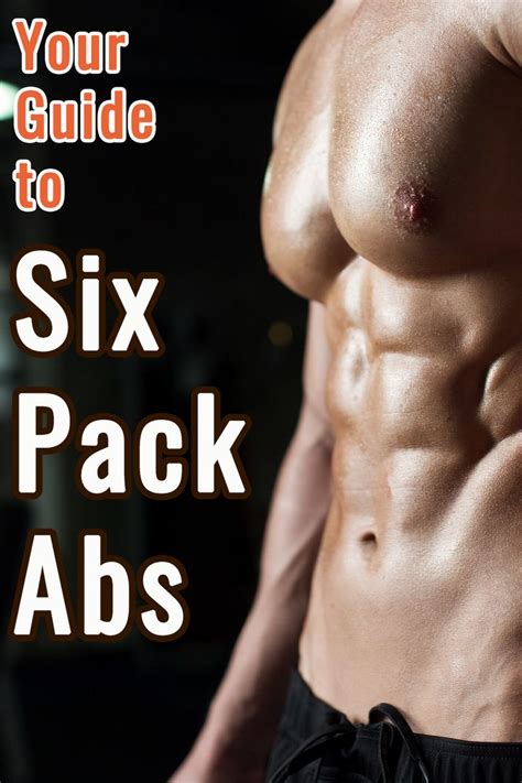 Your Guide To Six Pack Abs Six Pack Abs Six Packs Abs