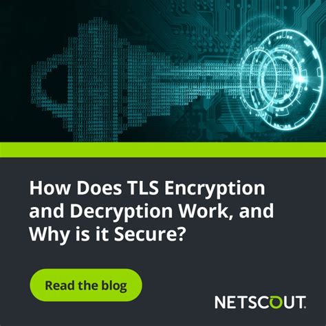 Netscout On Linkedin Decryption Is Key For Enhanced Security And