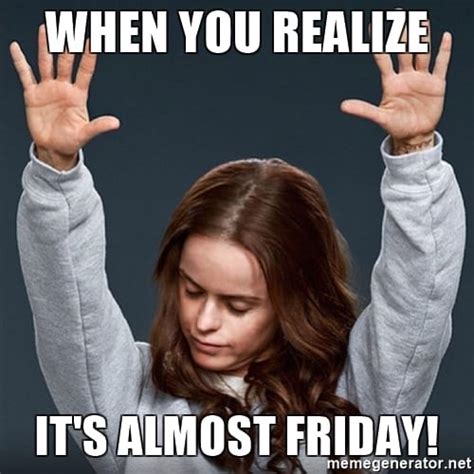 25 Funny Almost Friday Meme