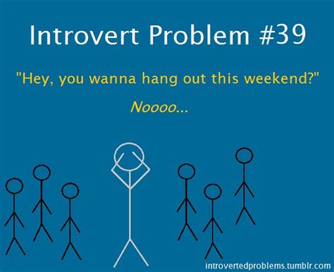 Introvert Problems Introvert Problems Introvert Extroverted Introvert