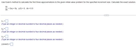 use euler s method to calculate the first three