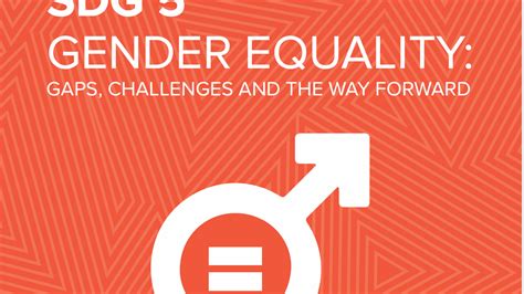 Sdg 5 On Gender Equality Gaps Challenges And The Way Forward United Nations Development Sdg 5 On Gender Equality Gaps Challenges And The Way Forward United Nations Development