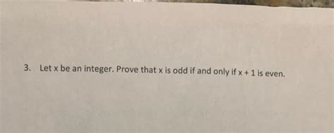 Solved 3 Let X Be An Integer Prove That X Is Odd If And