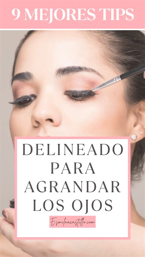 Top 9 Tips Delineado Para Agrandar Los Ojos Como Delinear Ojos Ojos