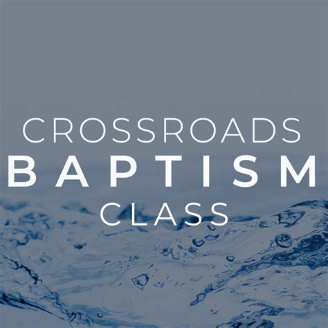 Baptism Class Crossroads Community Church
