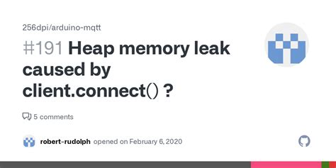 Heap Memory Leak Caused By Client Connect Issue Dpi Arduino Mqtt GitHub