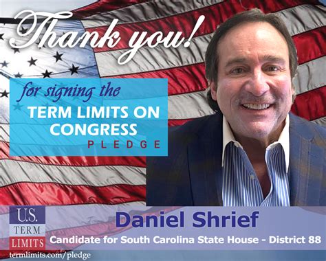 Daniel Shrief Pledges To Support Congressional Term Limits Term Limit