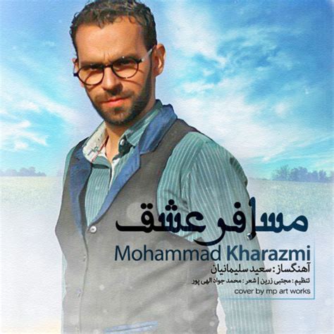 Mosafere Eshgh By Mohammad Kharazmi On Navahang