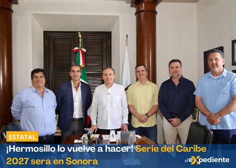 El Alfonso Durazo Posiciona A Sonora Como Capital Del Béisbol