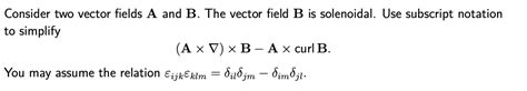 Answered Consider Two Vector Fields A And B The Bartleby