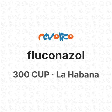 Fluconazol En La Habana Cuba Revolico