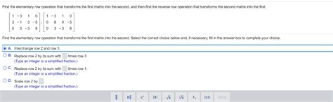 Solved Find The Elementary Row Operation That Transforms The Chegg