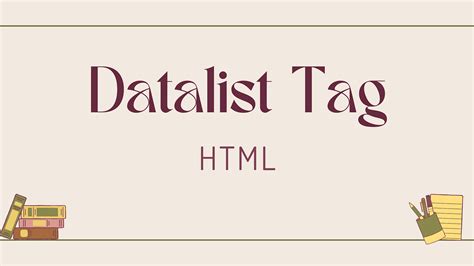 Datalist Tag In Html 5 The Tag In Html 5 Is Used To By Rahul Ahir