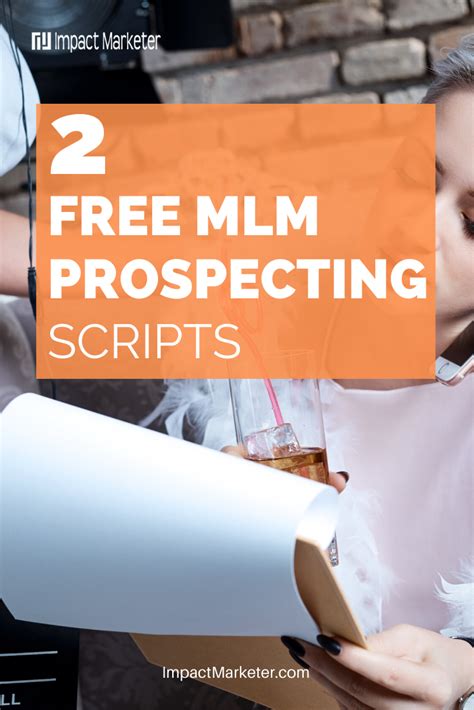2 Free Mlm Prospecting Scripts To Help You Sponsor New Reps Impact
