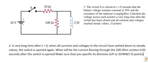 1 the switch s is closed at t 0 assume that the battery voltage