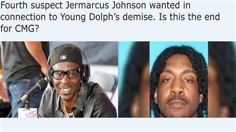 Fourth Suspect Jermarcus Johnson Wanted In Connection To Young Dolphs