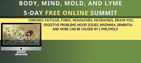 Body Mind Mold And Lyme 5 Day Online Summit May 17 21 2021