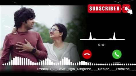 Premalu Love Bgm Ringtone And Neslan Mamitha 2025 Viralvideo Newtrendingvideo Ringtone