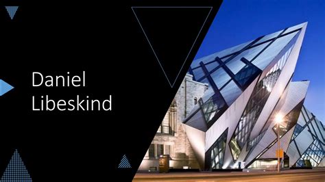 Daniel Libeskind Architectural Characteristics Ppt