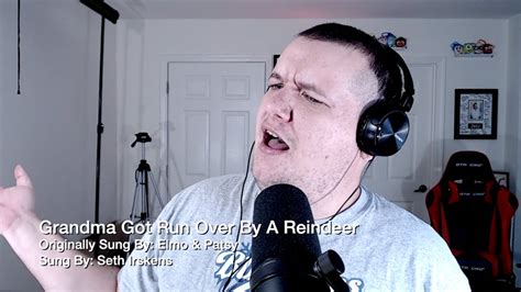 Grandma Got Run Over By A Reindeer Elmo And Patsy Cover Song Cover Sung By Seth Irskens