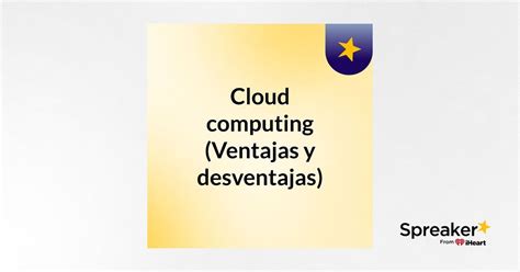 Cloud Computing Ventajas Y Desventajas