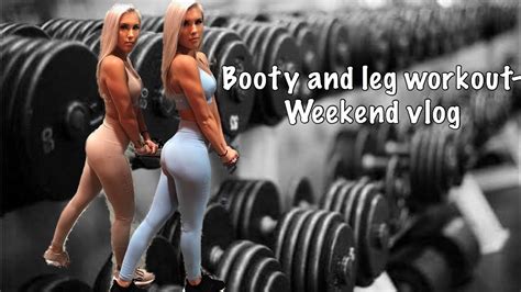 Booty And Leg Workout Weekend Vlog Youtube