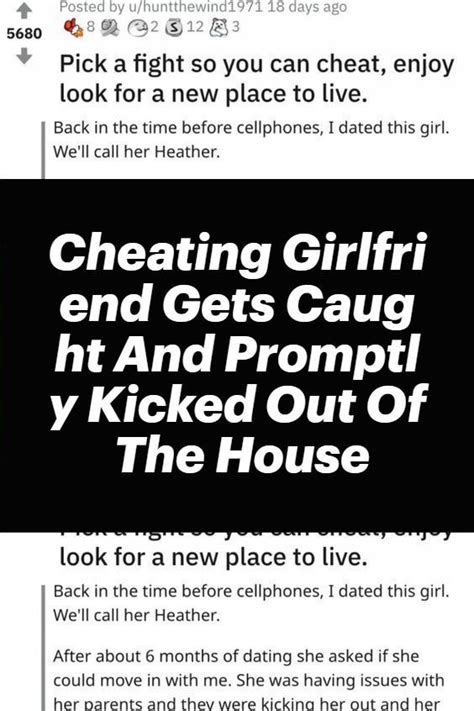 Cheating Girlfriend Gets Caught And Promptly Kicked Out Of The House