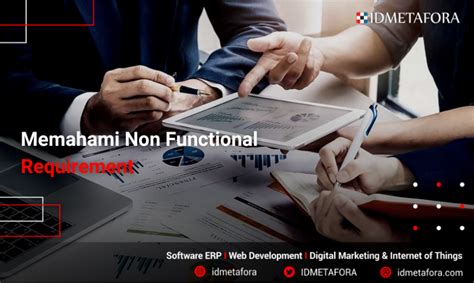 Memahami Non Functional Requirement Definisi Indikator Dan Standar Penerapannya Idmetafora