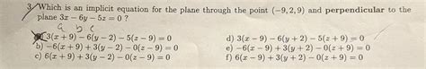 Solved 3 Which Is An Implicit Equation For The Plane
