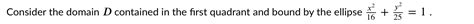 Solved Consider The Domain D Contained In The First Quadrant