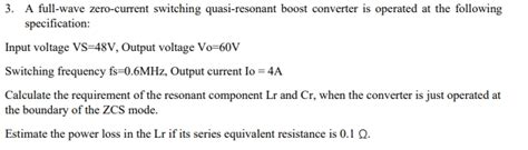Solved A Full Wave Zero Current Switching Quasi Resonant