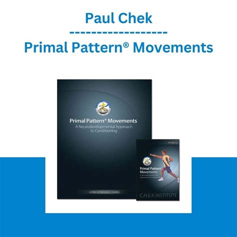 Paul Chek Primal Pattern® Movements