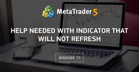 Help Needed With Indicator That Will Not Refresh Price Chart