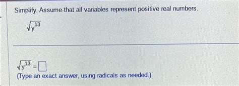 solved simplify assume that all variables represent