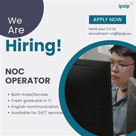 Ipsip Vietnam 📣 Were Hiring Join Our Team As A Noc